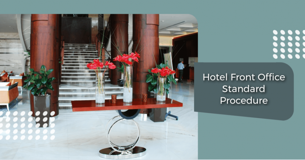 Front Office SOP - Green World Hospitality Blog