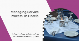 Service Process In Hotels - Green World Hospitality Blog
